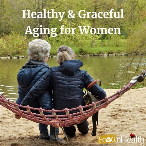 Secrets Of Healthy And Graceful Aging For Women Food N Health
