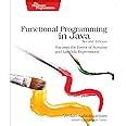Functional Programming In Java Harness The Power Of Streams And Lambda