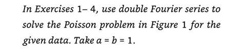 In Exercises Use Double Fourier Series To Solve Chegg Com
