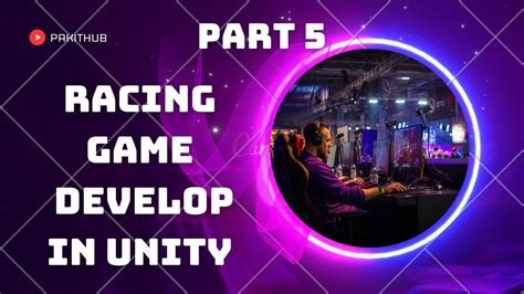 Design And Develop 3d Racing Game In Unity How To Make Car Racing Game In Unity Part V Youtube
