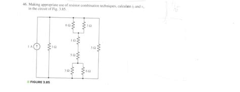 Solved 46 Making Appropriate Use Of Resistor Combination