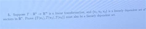 Solved Suppose T RnRm Is A Linear Transformation And Chegg Com