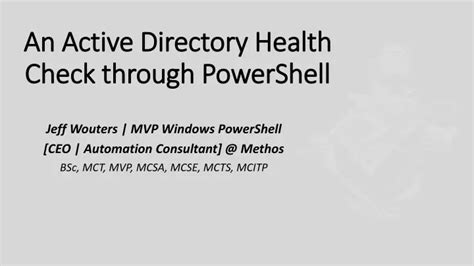 Ppt An Active Directory Health Check Through Powershell Powerpoint Presentation Id2863059