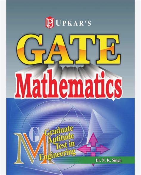 Gate Mathematics Dr N K Singh Common To All Branches Gate Book For Engineering Mathematics