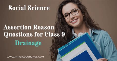 Assertion Reason Questions For Class Social Science Geography Chapter Drainage Gurukul Of