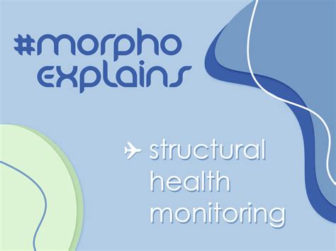 Structural Health Monitoring The Morpho Approach