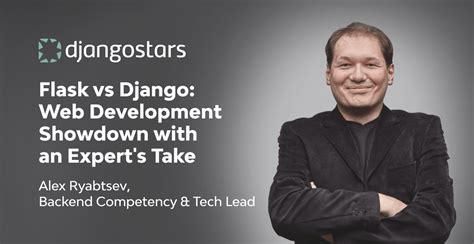 Flask Or Django For A Web Project Tech Leads Analysis
