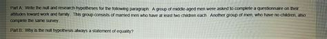 Solved Part A Write The Null And Research Hypotheses For Chegg Com