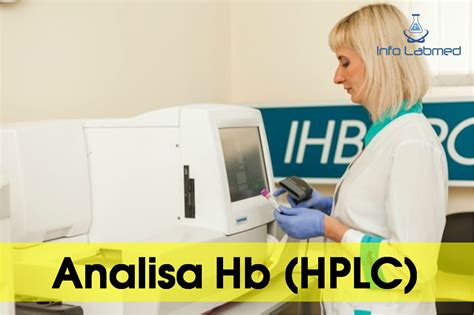 Analisa Hb Hplc Seri Edukasi Ahli Teknologi Laboratorium Medik