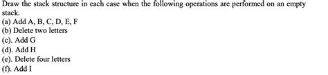 Solved 1draw The Stack Structure In Each Case When The