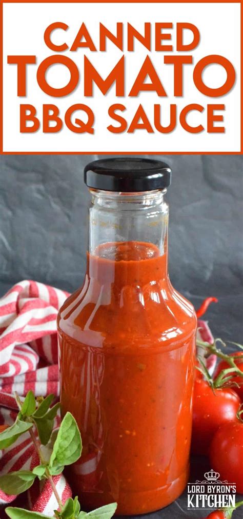 Canned Tomato Bbq Sauce Lord Byrons Kitchen