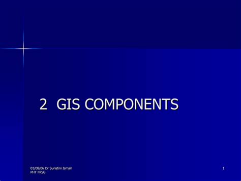 2 Gis Components N Functions