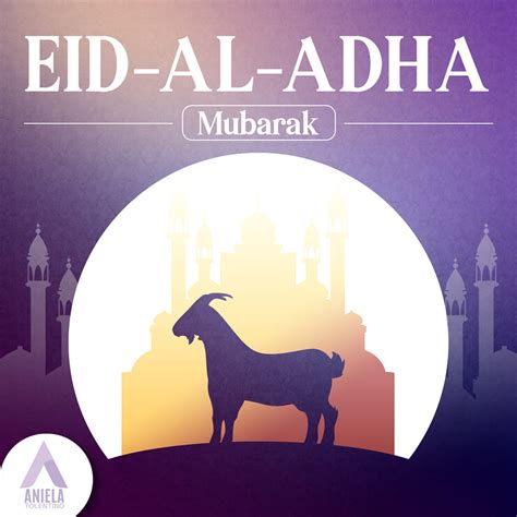 Eid Al Adha Mubarak To Our Muslim Aniela Tolentino