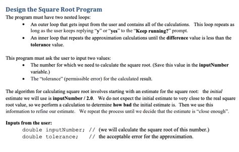 Solved Design The Square Root Program The Program Must Have