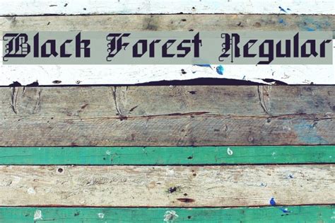 Black Forest Regular Font FFonts Net