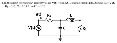 Solved 2 In The Circuit Shown Below Consider Voltage