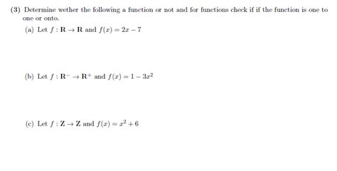 Solved 3 Determine Wether The Following A Function Or Not Chegg Com