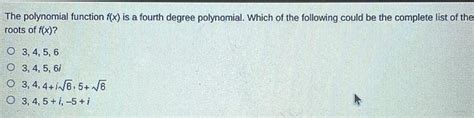 [answered] the polynomial function f x is a fourth degree polynomial