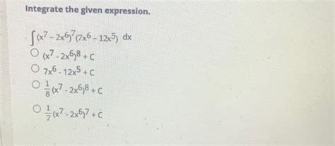 solved integrate the given expression