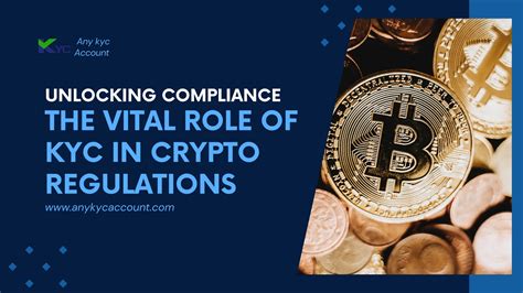 Kyc Compliance A Cornerstone Of Global Crypto Regulatory Frameworks Pdf