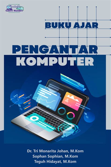 buku ajar pengantar komputer pustaka galeri mandiri