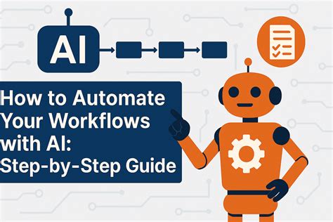 How To Automate Your Workflows With Ai Step By Step Guide Techinkers