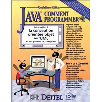 Java Comment programmer Introduction à la conception orientée objet avec l UML Livre CD ROM