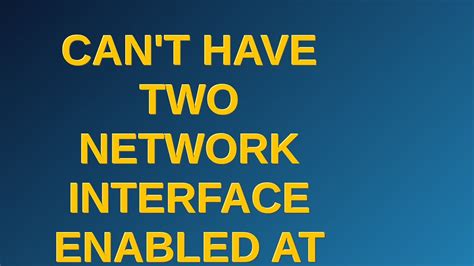 Unix Cant Have Two Network Interface Enabled At The Same Time Youtube