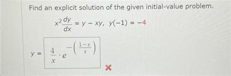 Solved Find An Explicit Solution Of The Given Initial Value
