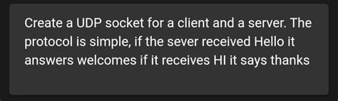 Solved Create A UDP Socket For A Client And A Server The Chegg Com