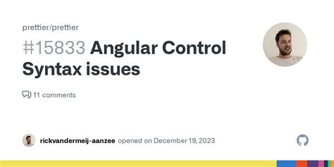 Angular Control Syntax Issues · Issue 15833 · Prettierprettier · Github