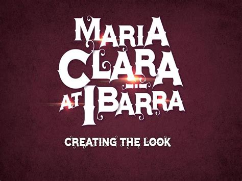 Maria Clara At Ibarra Creating The Look Online Exclusive Gma Entertainment