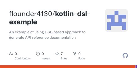 Github Flounder4130kotlin Dsl Example An Example Of Using Dsl Based Approach To Generate Api