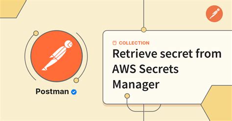 Retrieve Secret From Aws Secrets Manager Postman Security Workspace Postman Api Network