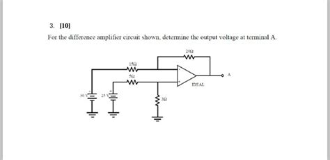 Solved 3 [10] For The Difference Amplifier Circuit Shown