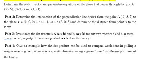 Solved Determine The Scalar Vector And Parametric Equations Chegg