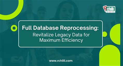 Full Database Reprocessing Revitalize Legacy Data For Maximum Efficiency