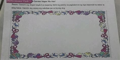 Periormance Task Gawain Isigaw Mo Ako Panuto StudyX