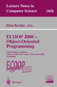 ECOOP 2000 Object Oriented Programming Von Elisa Bertino Ed
