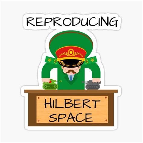Reproducing Kernel Colonel Hilbert Space Sticker For Sale By