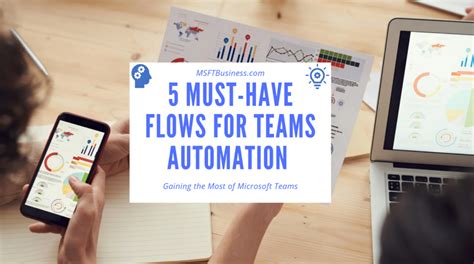 5 Must Have Flows For Microsoft Teams Success MSFT Businesss Blog