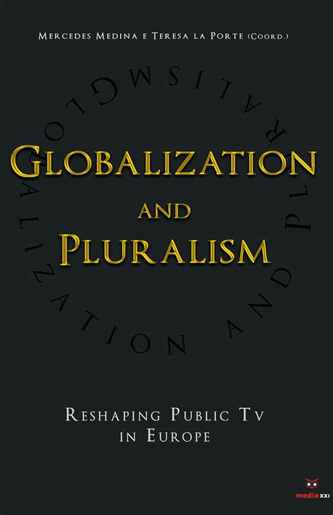 Media Xxi Globalization And Pluralism