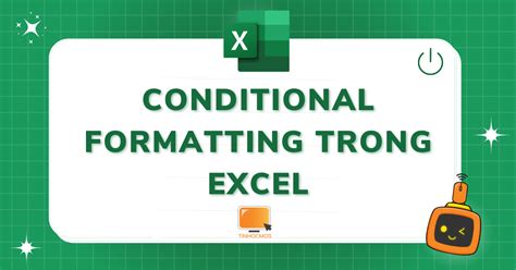 Video Conditional Formatting Trong Excel Thêm định Dạng Có điều