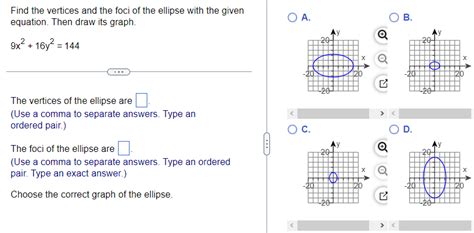 Solved Find The Vertices And The Foci Of The Ellipse With Chegg Com