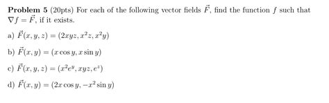 Solved Problem 5 20pts For Each Of The Following Vector Chegg Com