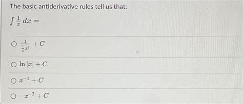 Solved The Basic Antiderivative Rules Tell Us
