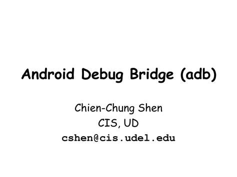 PPT Android Debug Bridge Adb PowerPoint Presentation Free Download ID 5538478