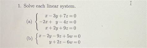 Solved 1 Solve Each Linear System A Chegg Com