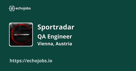 Sportradar Is Hiring Qa Engineer M F D Vienna Austria [api Java Scala Python Typescript