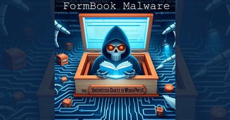 Yavor Tsakov On Linkedin Formbook Malware The Uninvited Guest Of